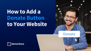 How to Add A Donate Button to Your Fundraising Website