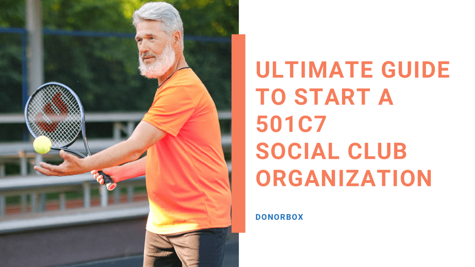 Ultimate Guide to Start a 501c7 Social Club Organization | Donorbox