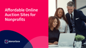 8 Affordable (or Free) Online Auction Sites for Nonprofits