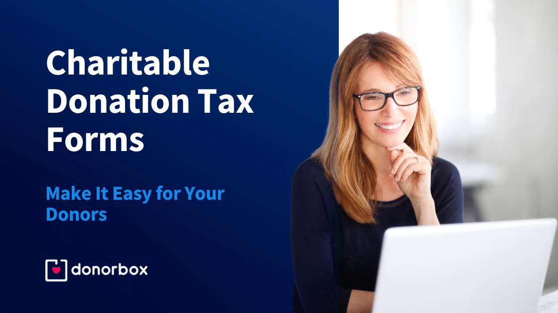 Charitable Donation Tax Forms – Make it Easy for Donors