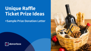 Raffle Ticket Prizes: 15 Unique Ideas + Sample Donation Letter