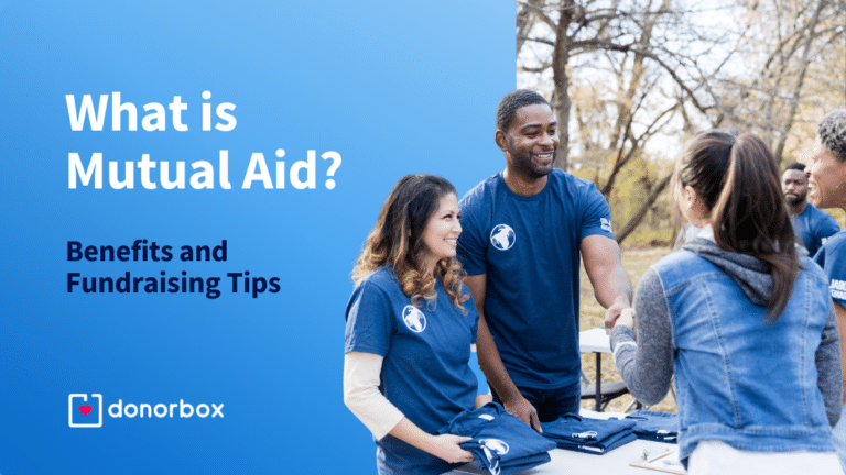 Mutual Aid: Benefits, Examples, and Fundraising Tips