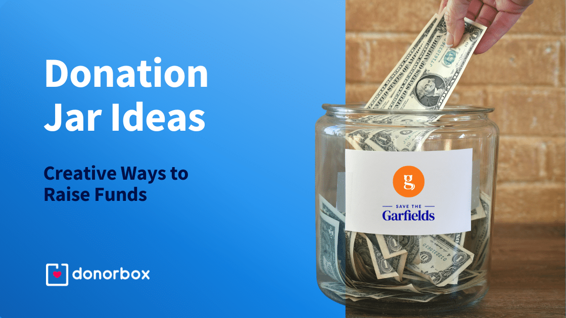 Donation Jar Ideas: Creative Ways to Raise Funds