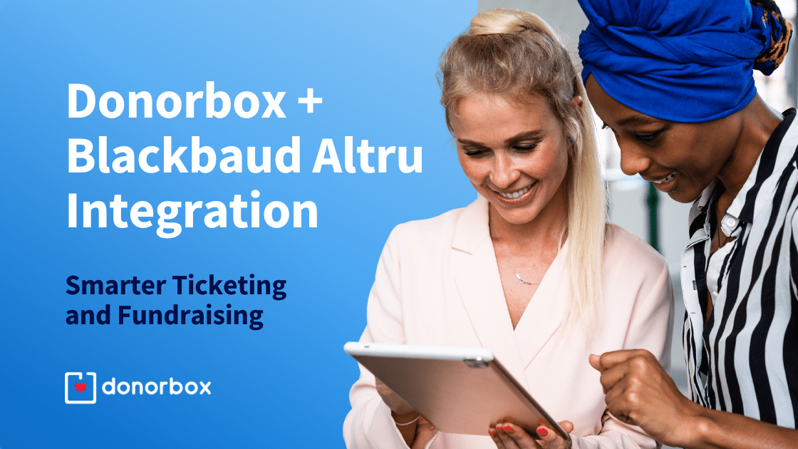 Donorbox + Blackbaud Altru: Smarter Ticketing & Fundraising